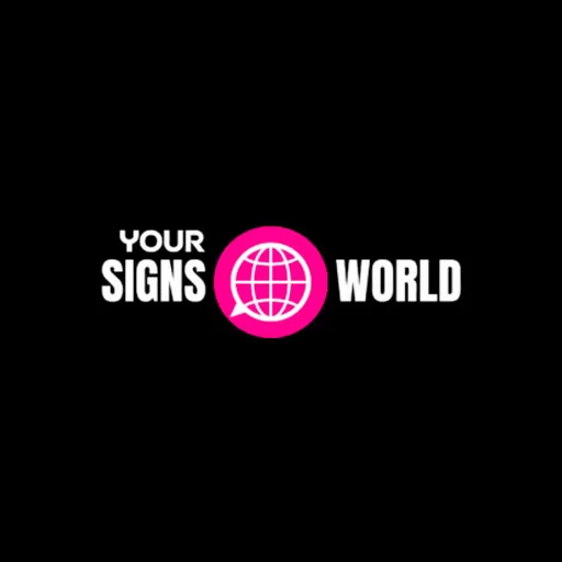 Your Signs World | Full Service Sign Company and Printing Services